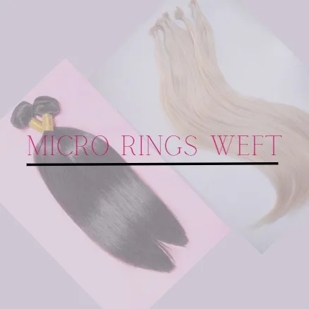 Micro Rings Weft - Hands On Beauty School